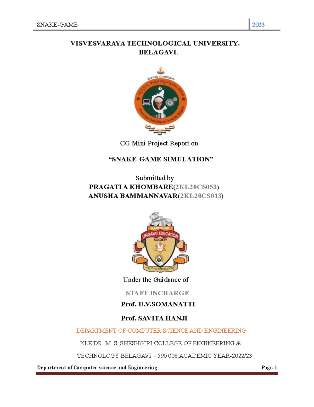 Snakegame report - VISVESVARAYA TECHNOLOGICAL UNIVERSITY, BELAGAVI. CG ...