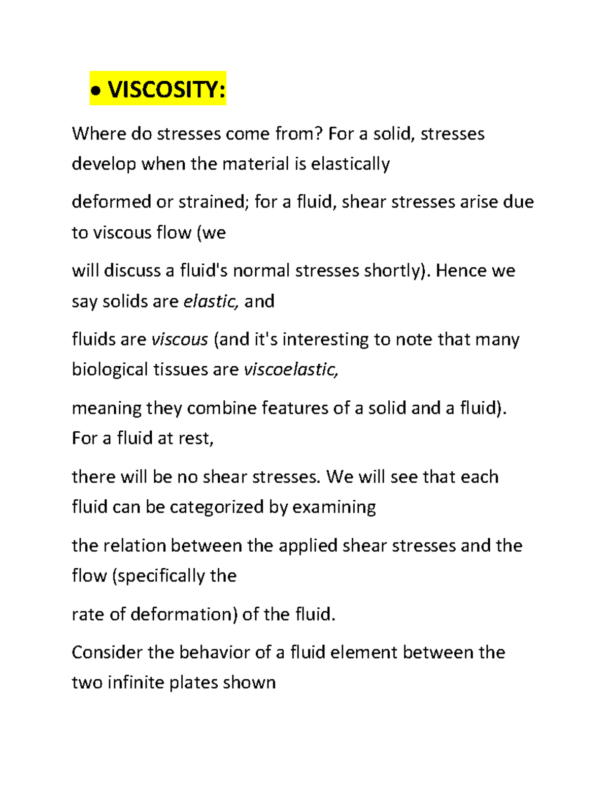 Viscosity of fluid - VISCOSITY: Where do stresses come from? For a ...