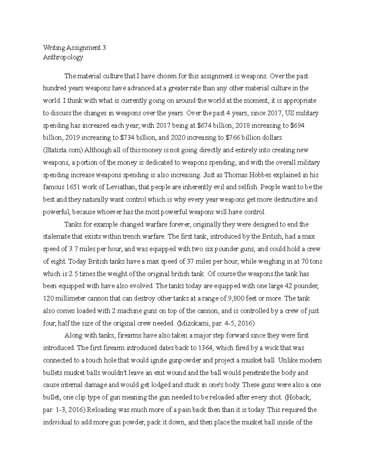 Anthropology 102- anthro writing assignment 3 - Writing Assignment 3 Anthropology The material ...