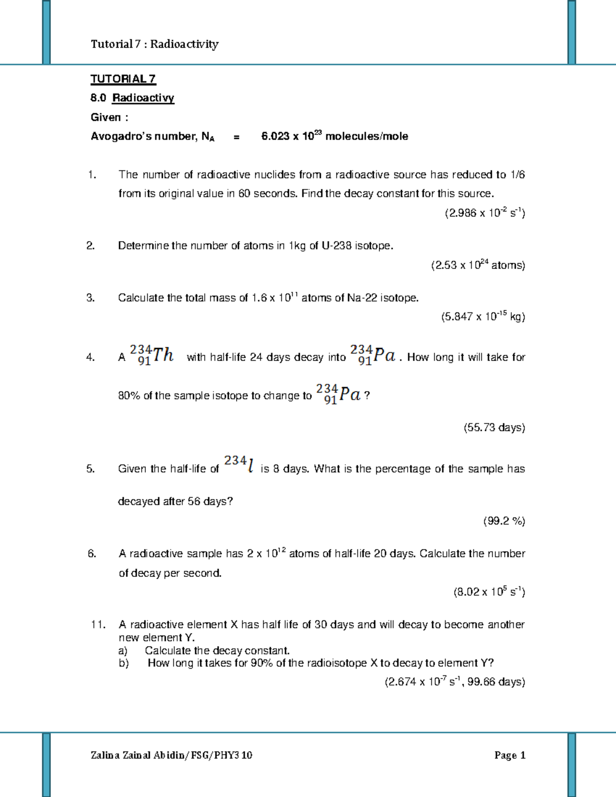 PHY 310-Tutorial 8 - tuto 8 - Tutorial 7 : Radioactivity Zalina Zainal Abidin/FSG/PHY310 Page 1 ...