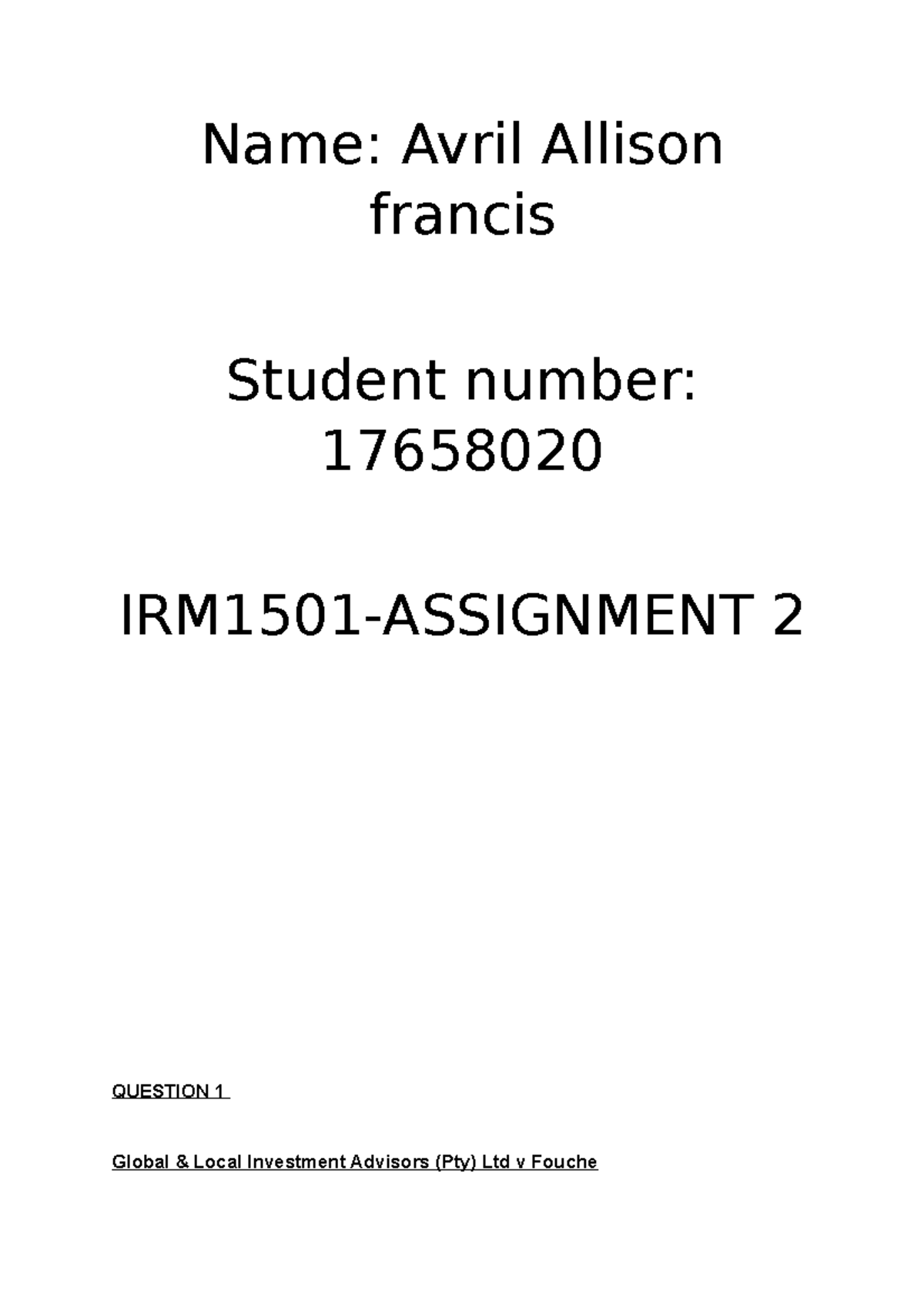 IRM1501- Assignment 2 - Name: Avril Allison francis Student number: 17658020 IRM1501-ASSIGNMENT ...