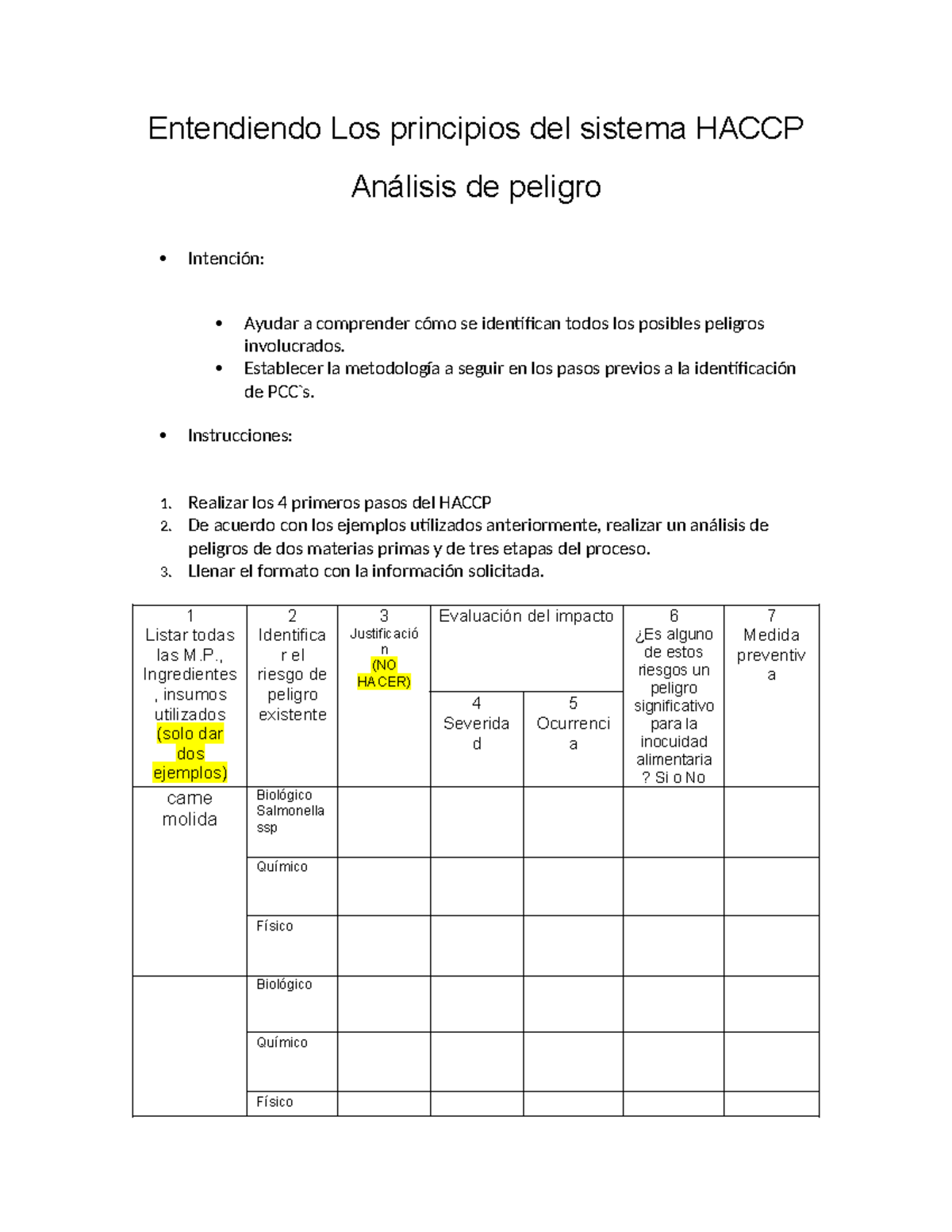 Evaluación tema 4. Entendiendo Los principios del sistema Haccp - Entendiendo Los principios del ...