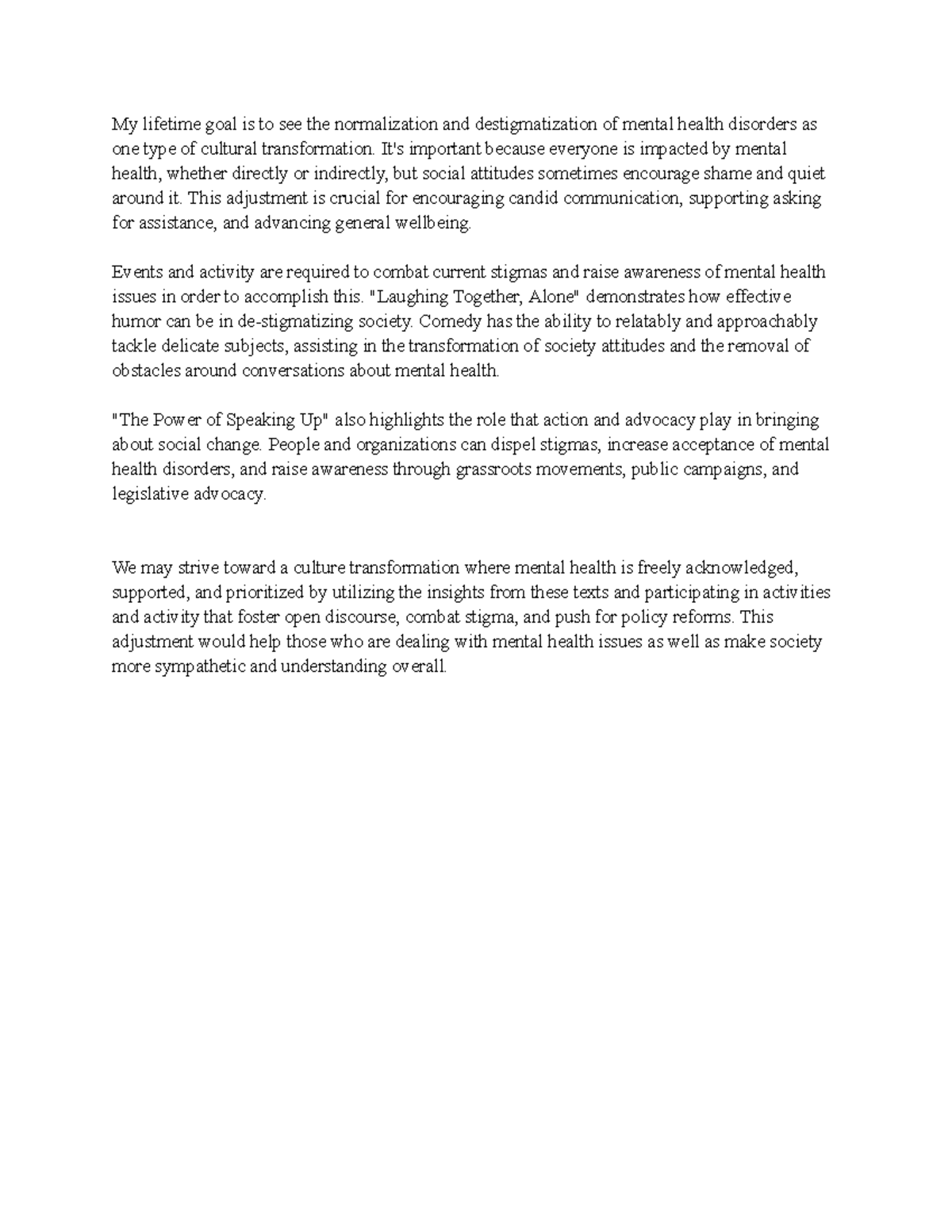 My lifetime goal is to see the normalization and destigmatization of ...