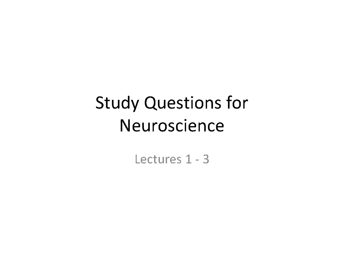 Study Questions for Neuroscience - Study Questions for Neuroscience ...
