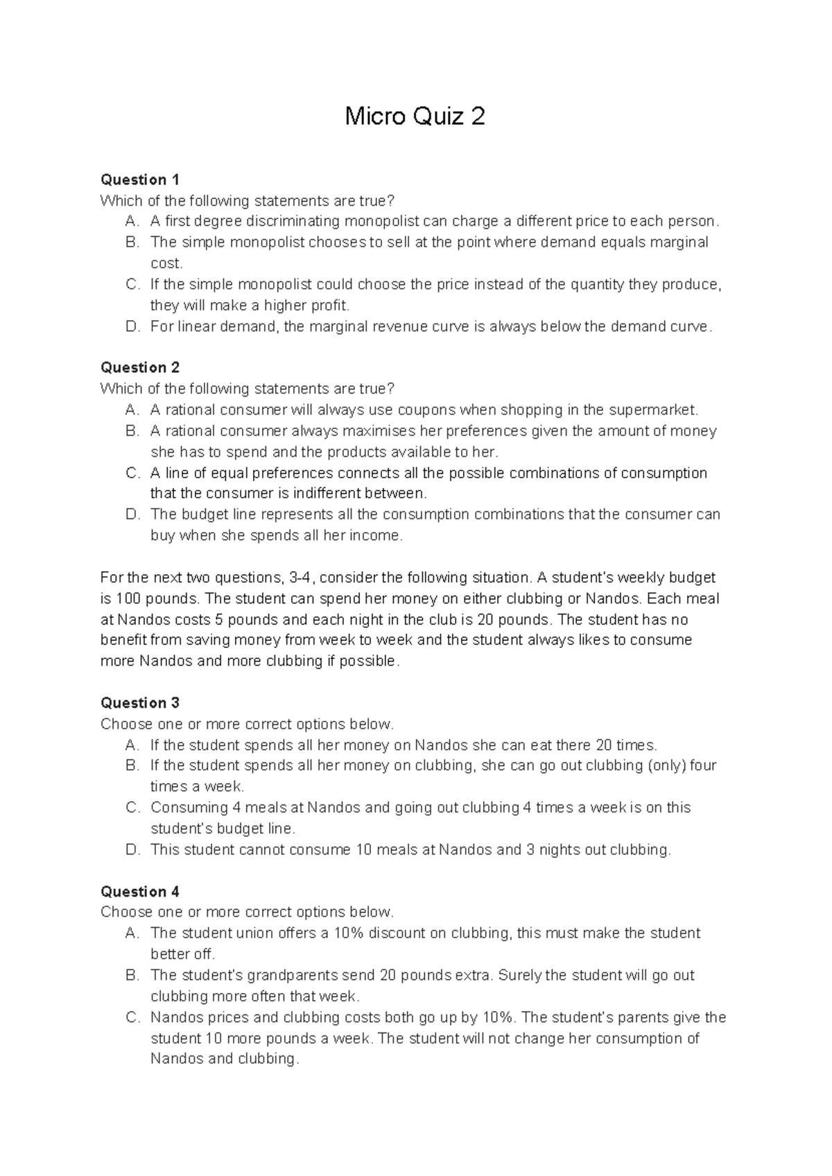 Quiz 2 - EC102-Quiz2 - Micro Quiz 2 Question 1 Which of the following ...