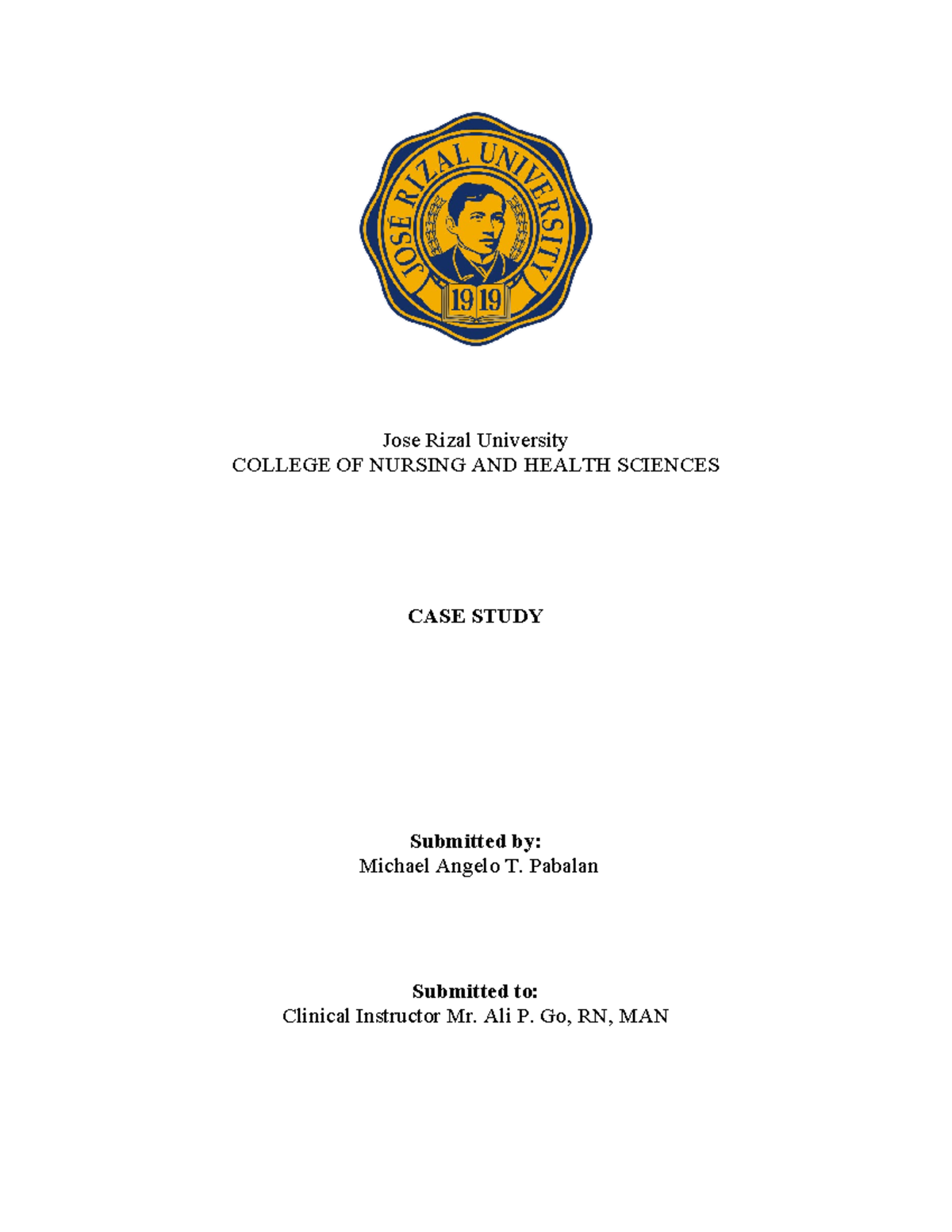 Case Study Pabalan Michael Angelo T - Jose Rizal University COLLEGE OF ...
