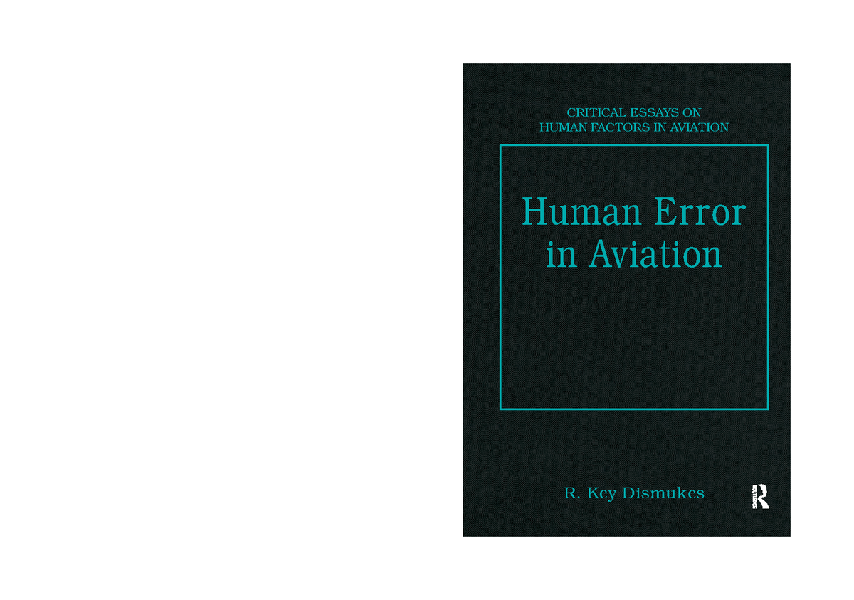 9781315092898 previewpdf - Human Error in Aviation R. Key Dismukes ...