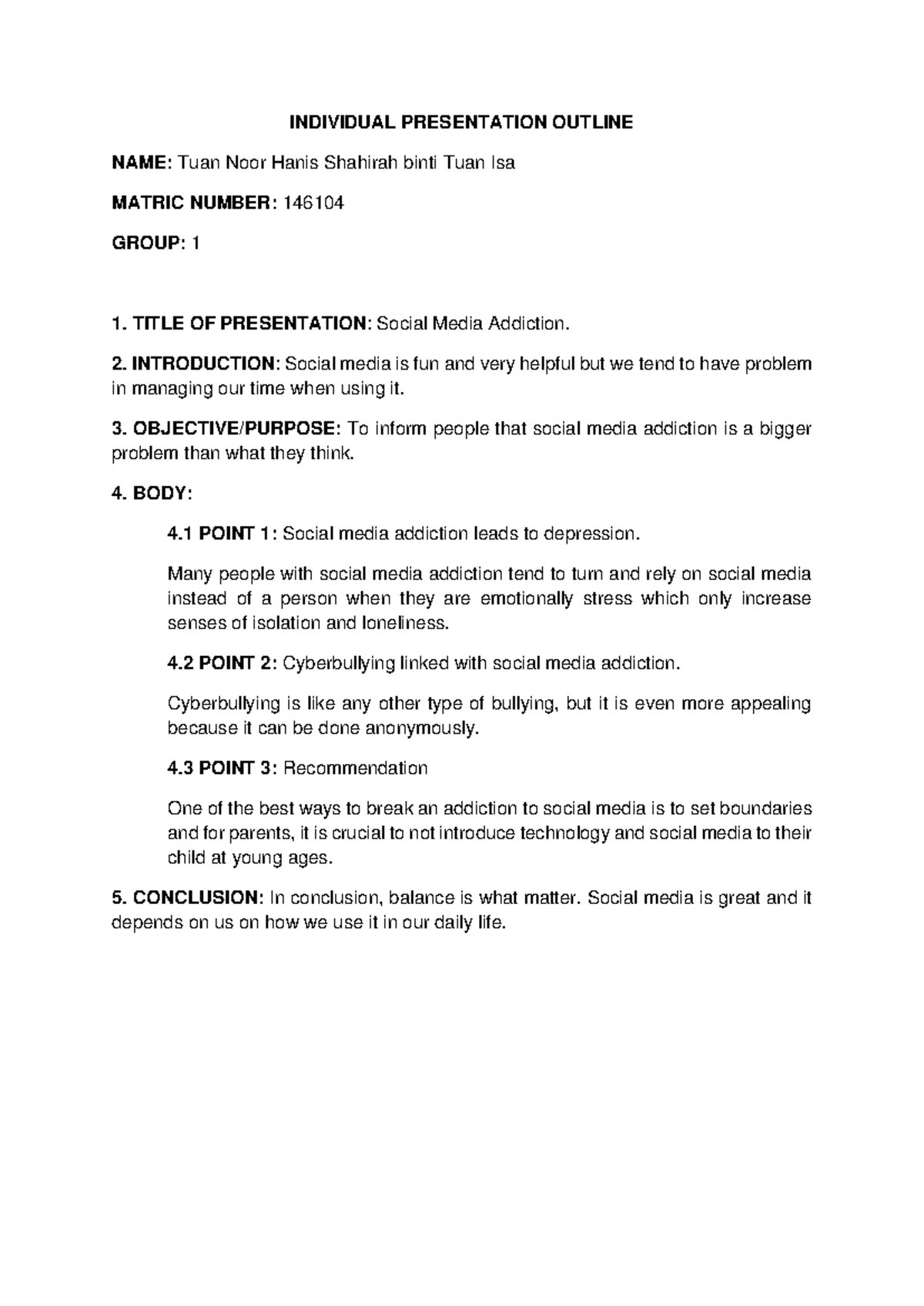 Mini Outline - INDIVIDUAL PRESENTATION OUTLINE NAME: Tuan Noor Hanis ...