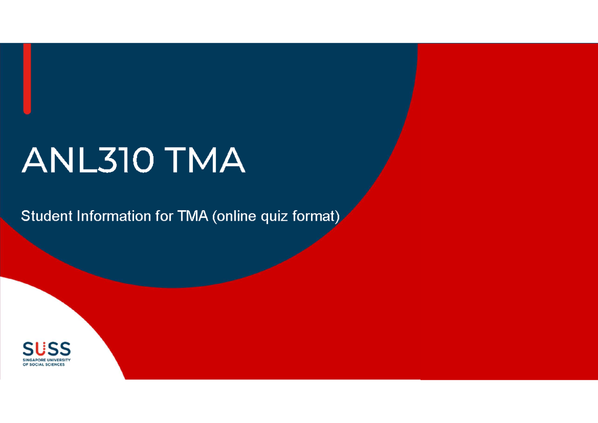 ANL310 Online TMA Briefing Slides - ANL310 TMA Student Information for ...