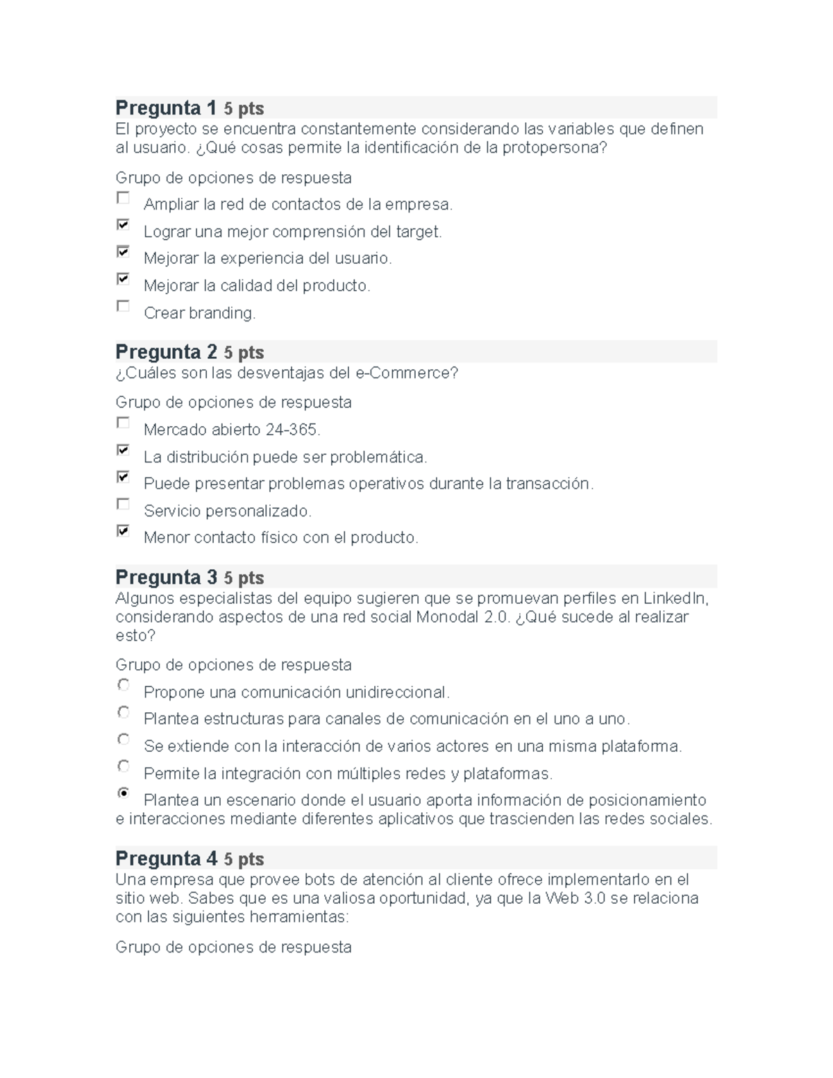 Marketing tp 1 95% - Pregunta 1 5 pts El proyecto se encuentra constantemente considerando las ...