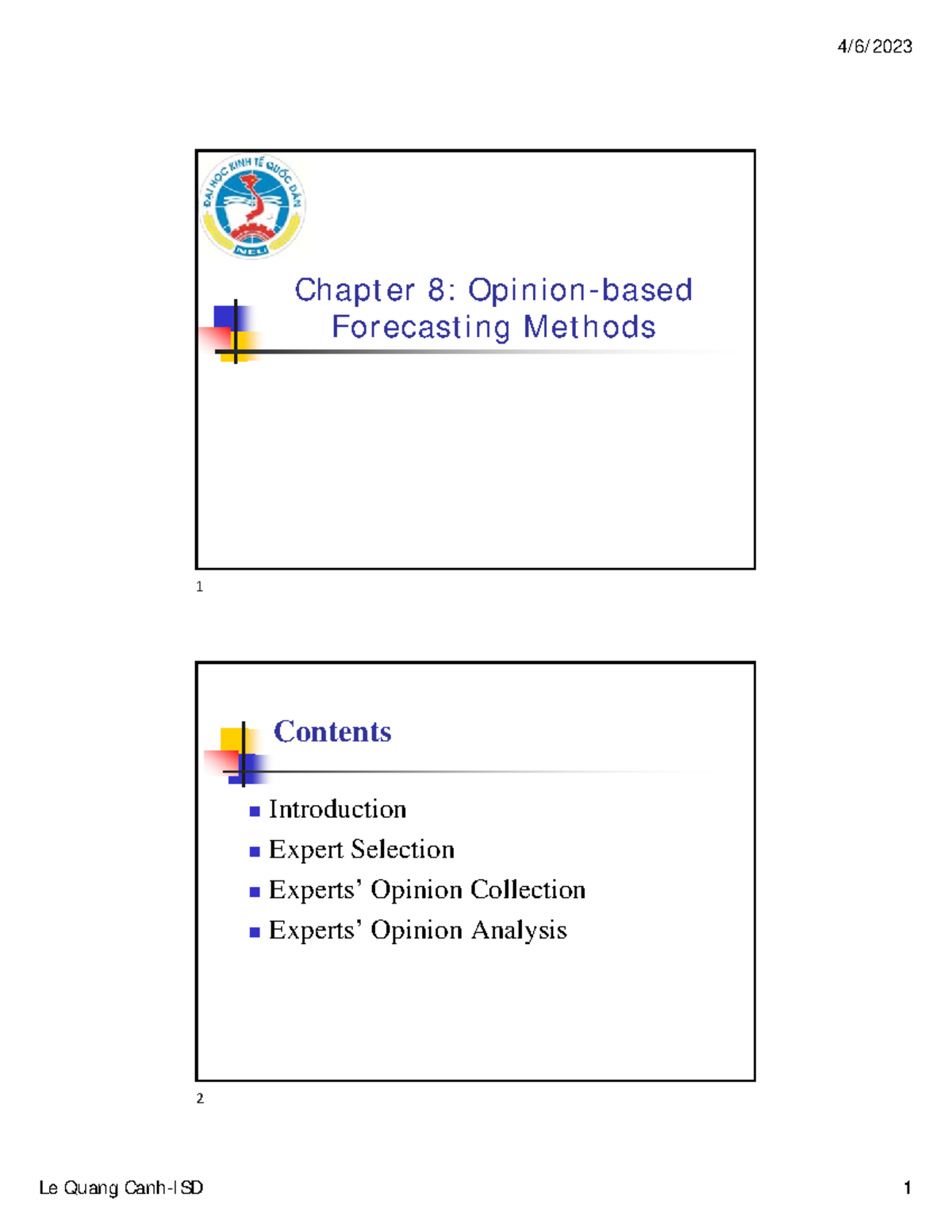 Chapter 8-Judgemental Forecasting - Chapter 8: Opinion-based ...