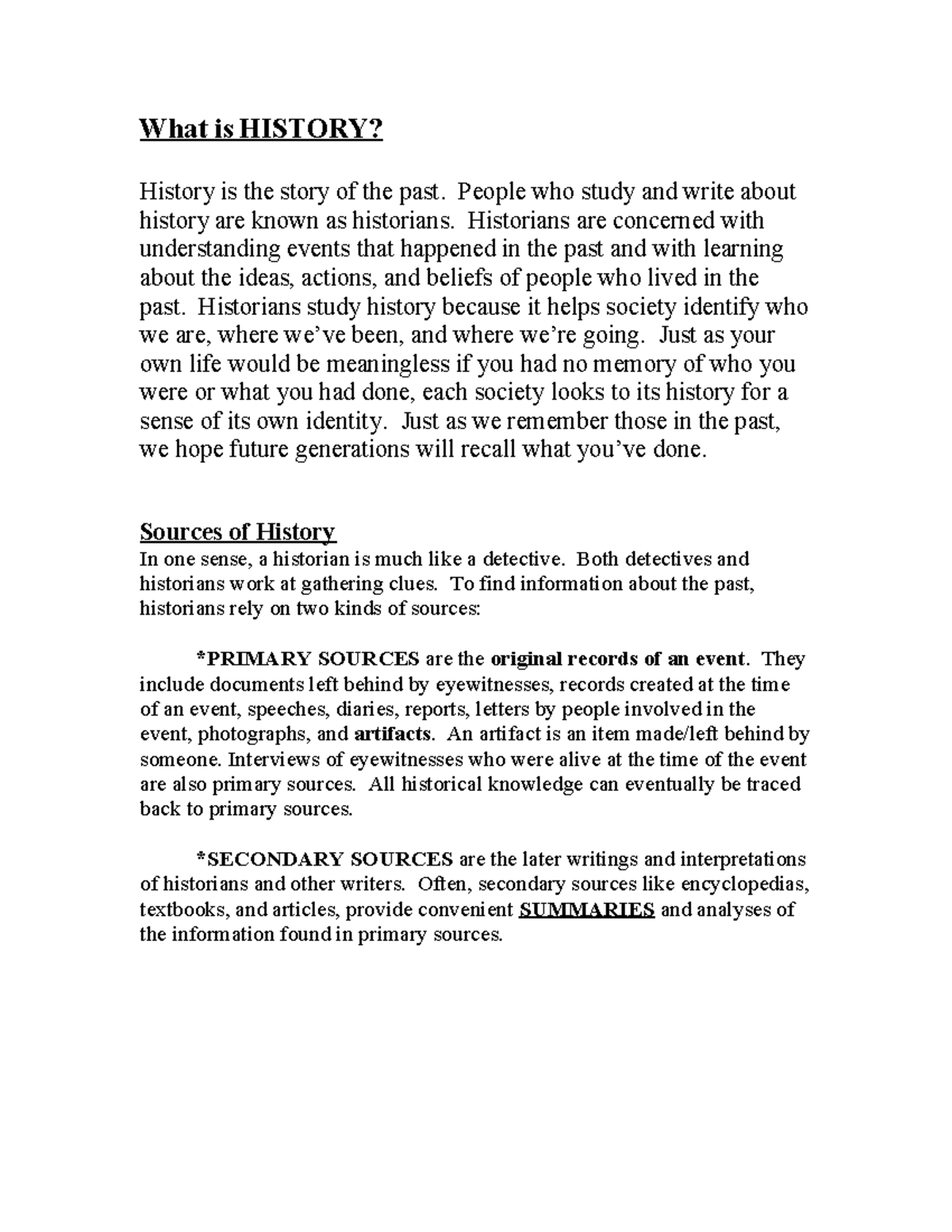 Primarysecondary+ - lecture - What is HISTORY? History is the story of ...