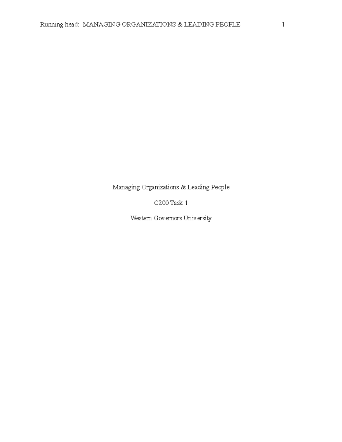 C200 Task 1 Managing Organizations & Leading People - Running head ...