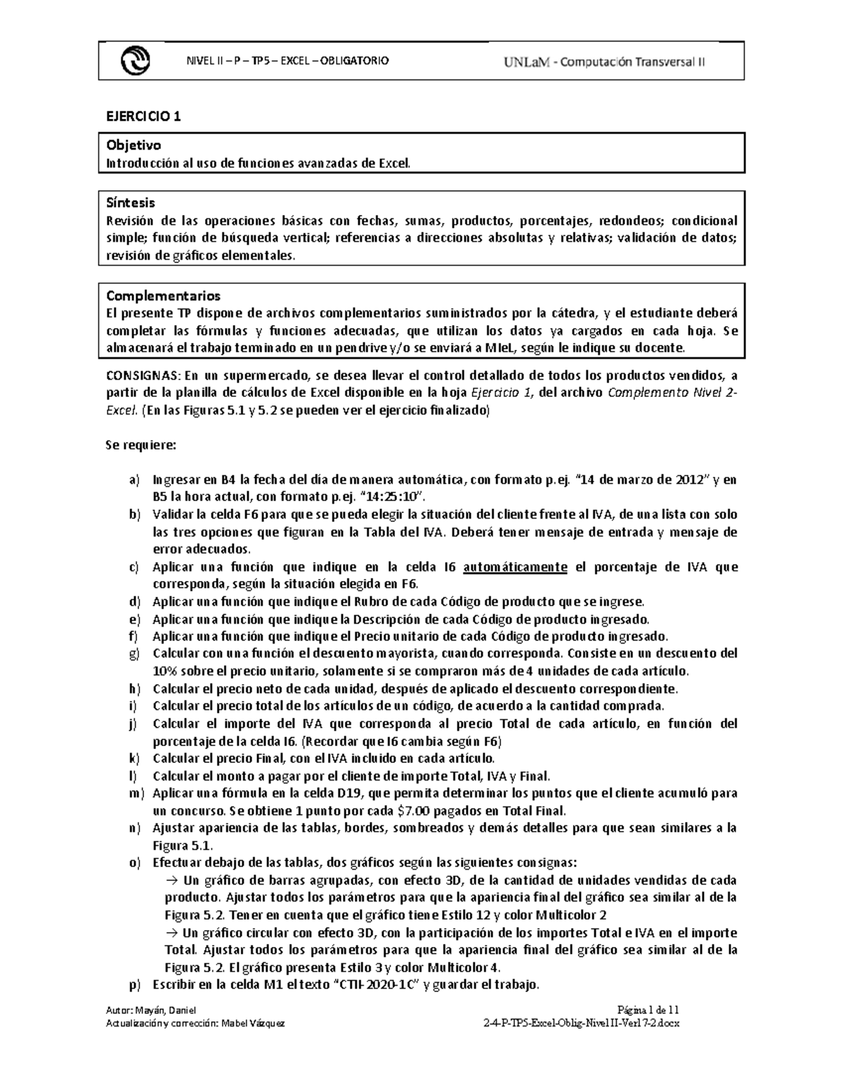 2-4-P-TP5-Excel-Oblig-Nivel II-Ver17-2 - Autor: Mayán, Daniel Página 1 de 11 EJERCICIO 1 ...