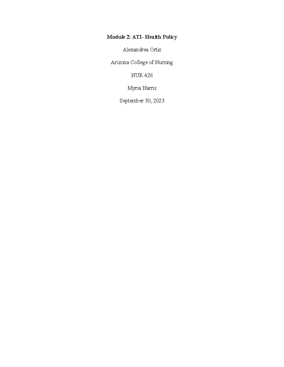 Module 2 ATI- Health Policy - Module 2: ATI- Health Policy Alexandrea ...