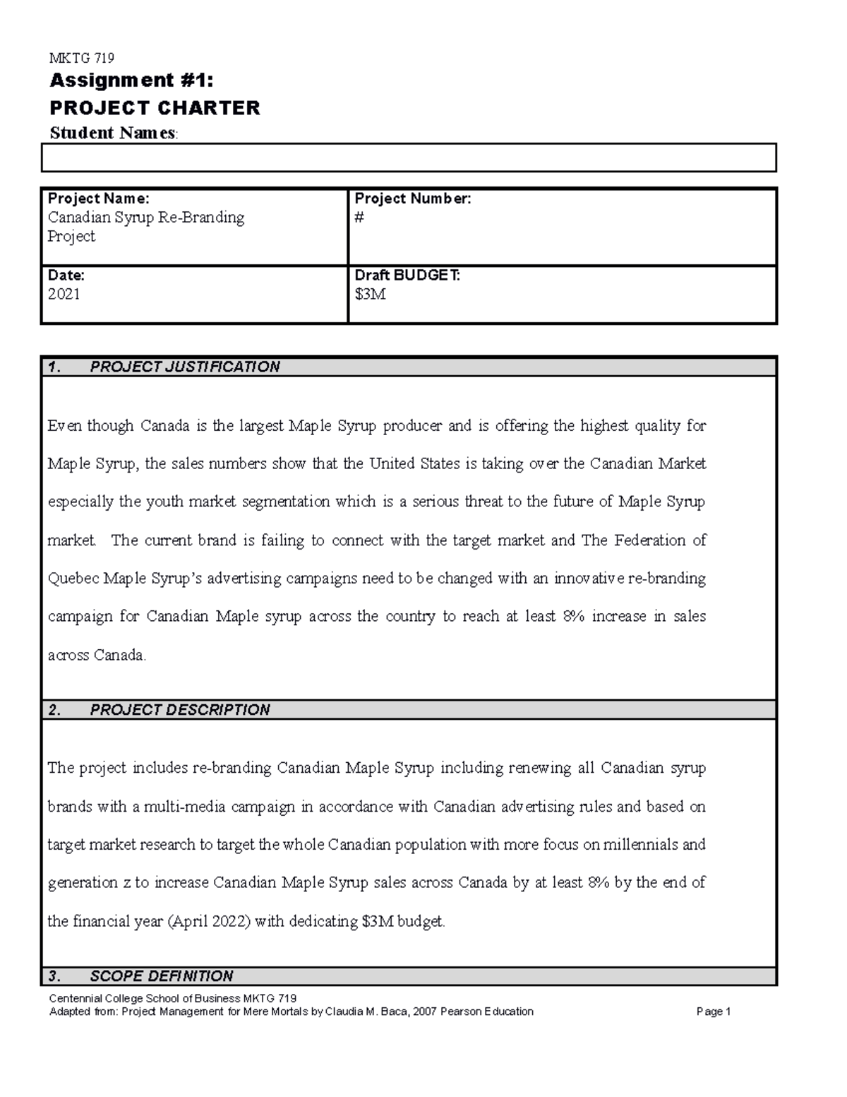 MKTG 719 -1- Project Charter-Grp11 -Assignment 1 - Assignment #1: PROJECT CHARTER Student Names ...