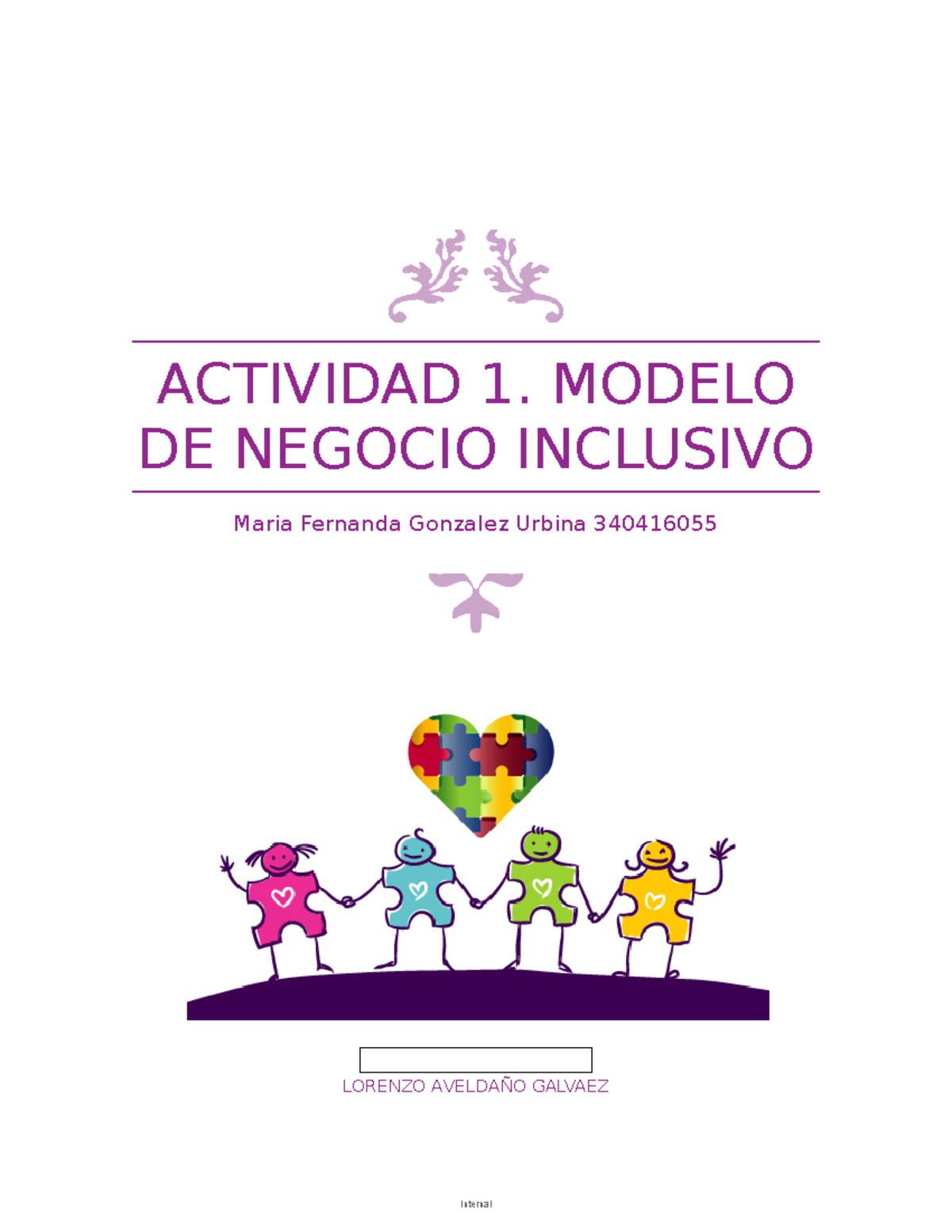 Actividad 1 - ACTIVIDAD 1. MODELO DE NEGOCIO INCLUSIVO Maria Fernanda Gonzalez Urbina 340416055 ...