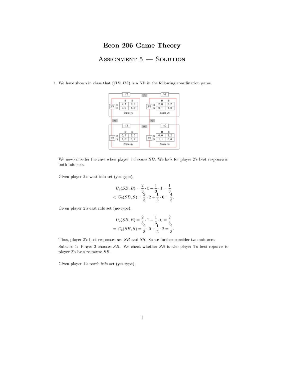 Answers to Assignment 5 - Econ 206 Game Theory Assignment 5 — Solution ...