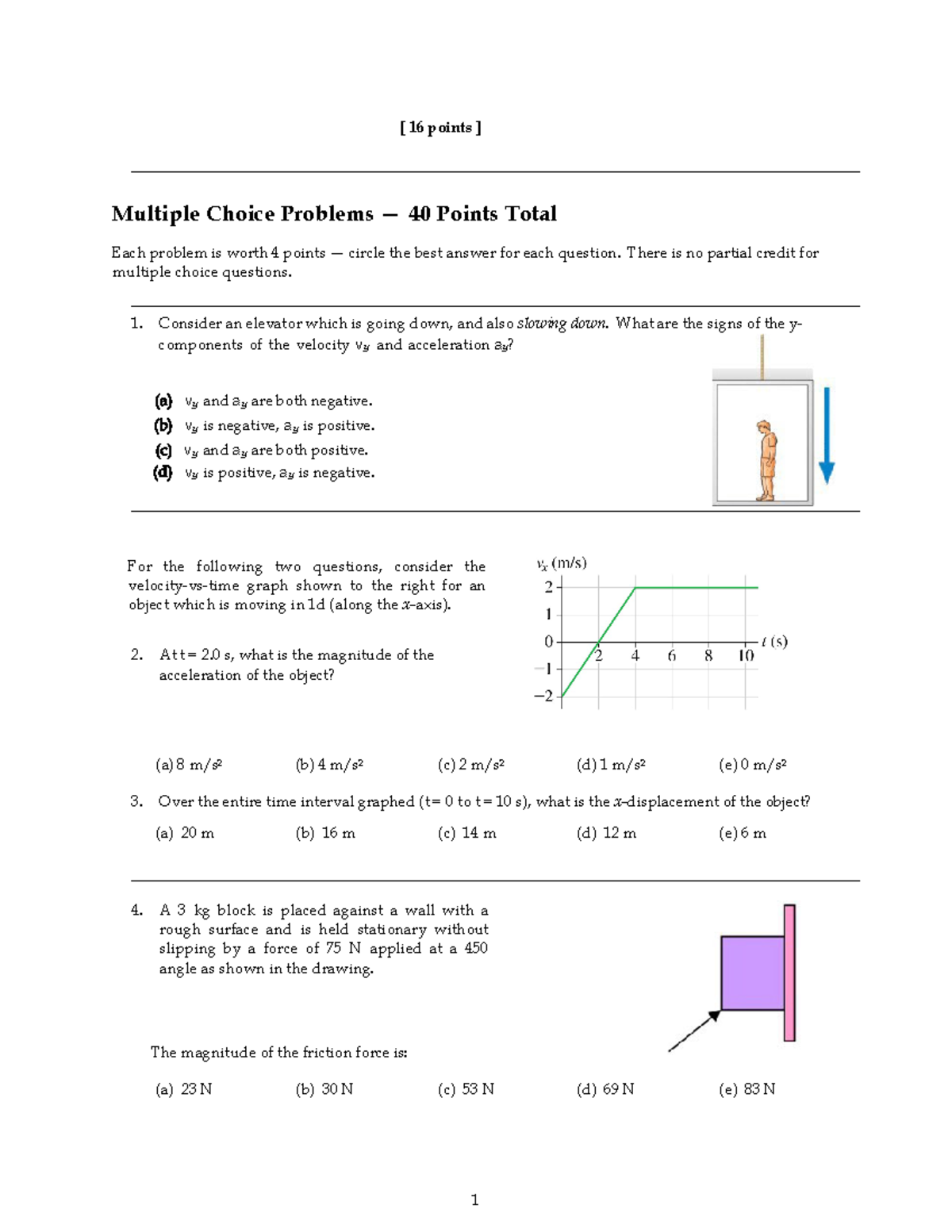 Exam 1 - Practice - exam 1 - Multiple Choice Problems — 40 Points Total Each problem is worth 4 ...