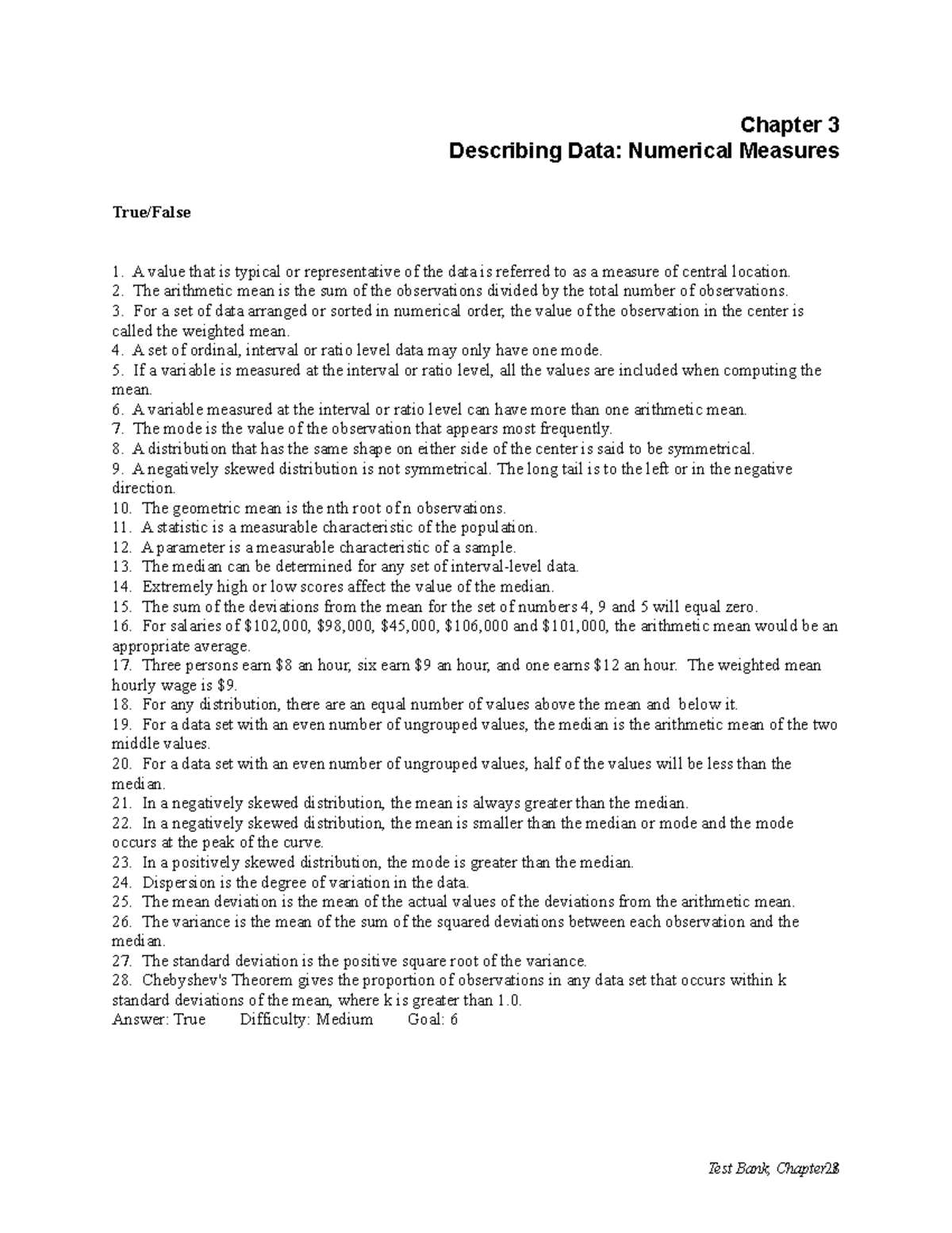 Homeworke ch3 - qehkieikhfclo2iqehe2nwc - Chapter 3 Describing Data: Numerical Measures True ...