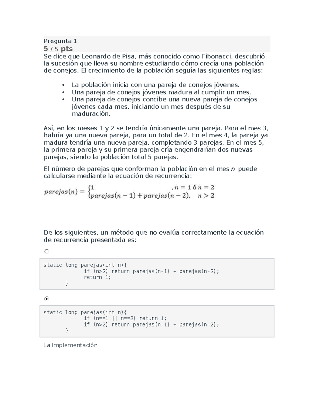 Evaluacion final - Escenario 8 Programacion de computadores - Pregunta 1 5 / 5 pts Se dice que ...
