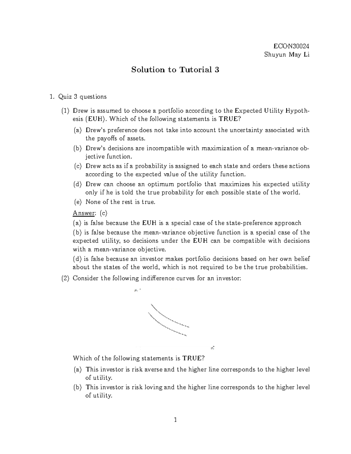 Tutoria 3 solution - ECON Shuyun May Li Solution to Tutorial 3 Quiz 3 questions (1) Drew is ...