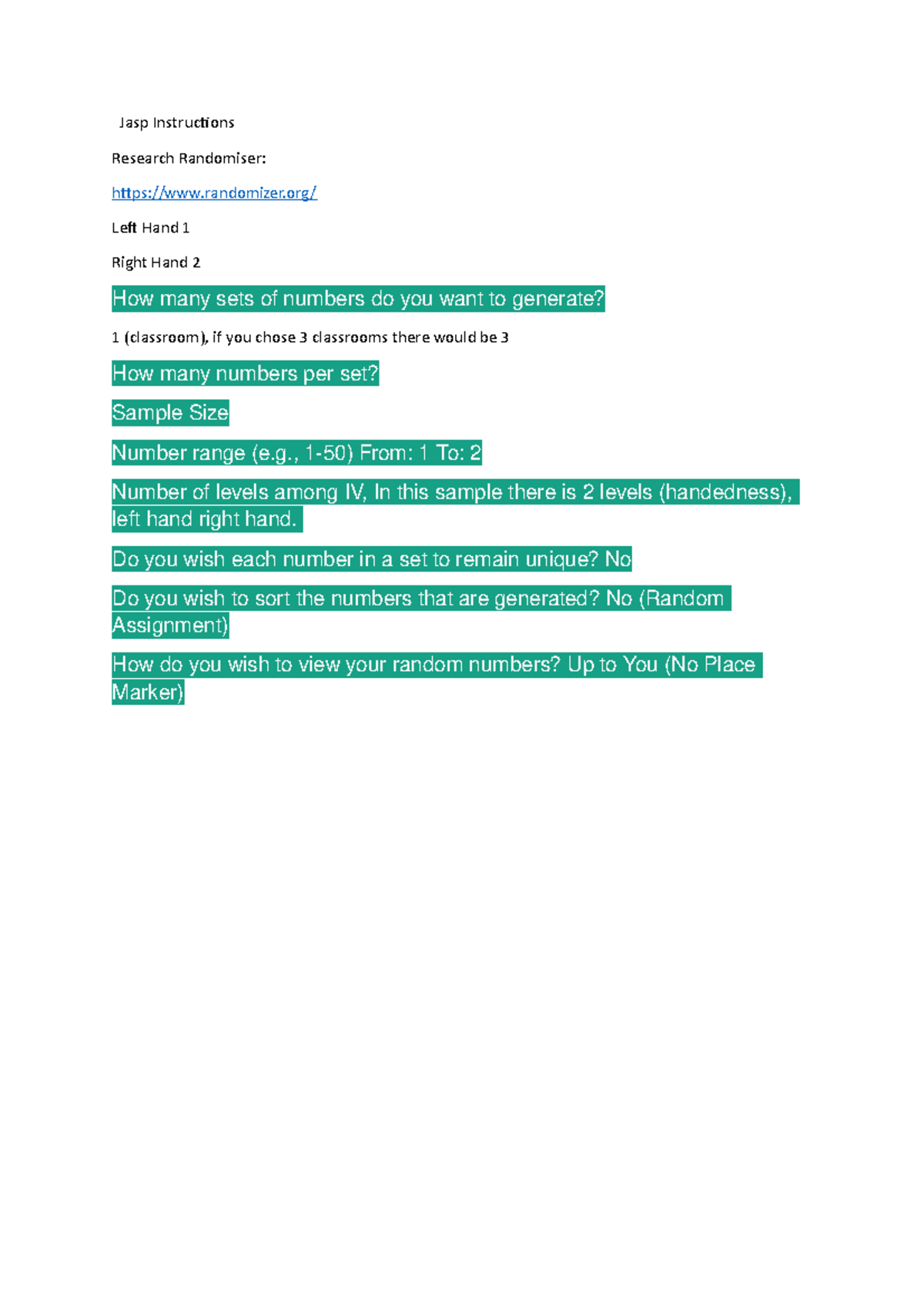 BSC201 JASP Instructions - Jasp Instructions Research Randomiser: randomizer/ Left Hand 1 Right ...
