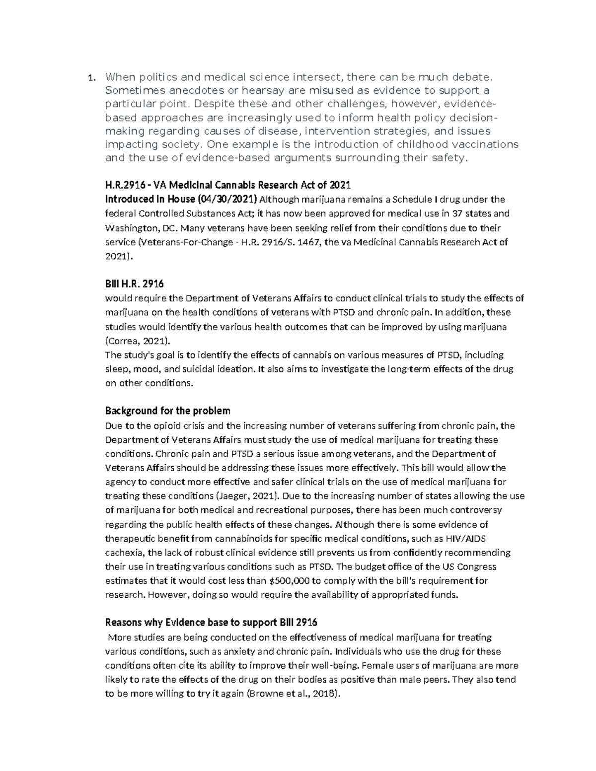 Week 7 Discussion - 1. When politics and medical science intersect ...