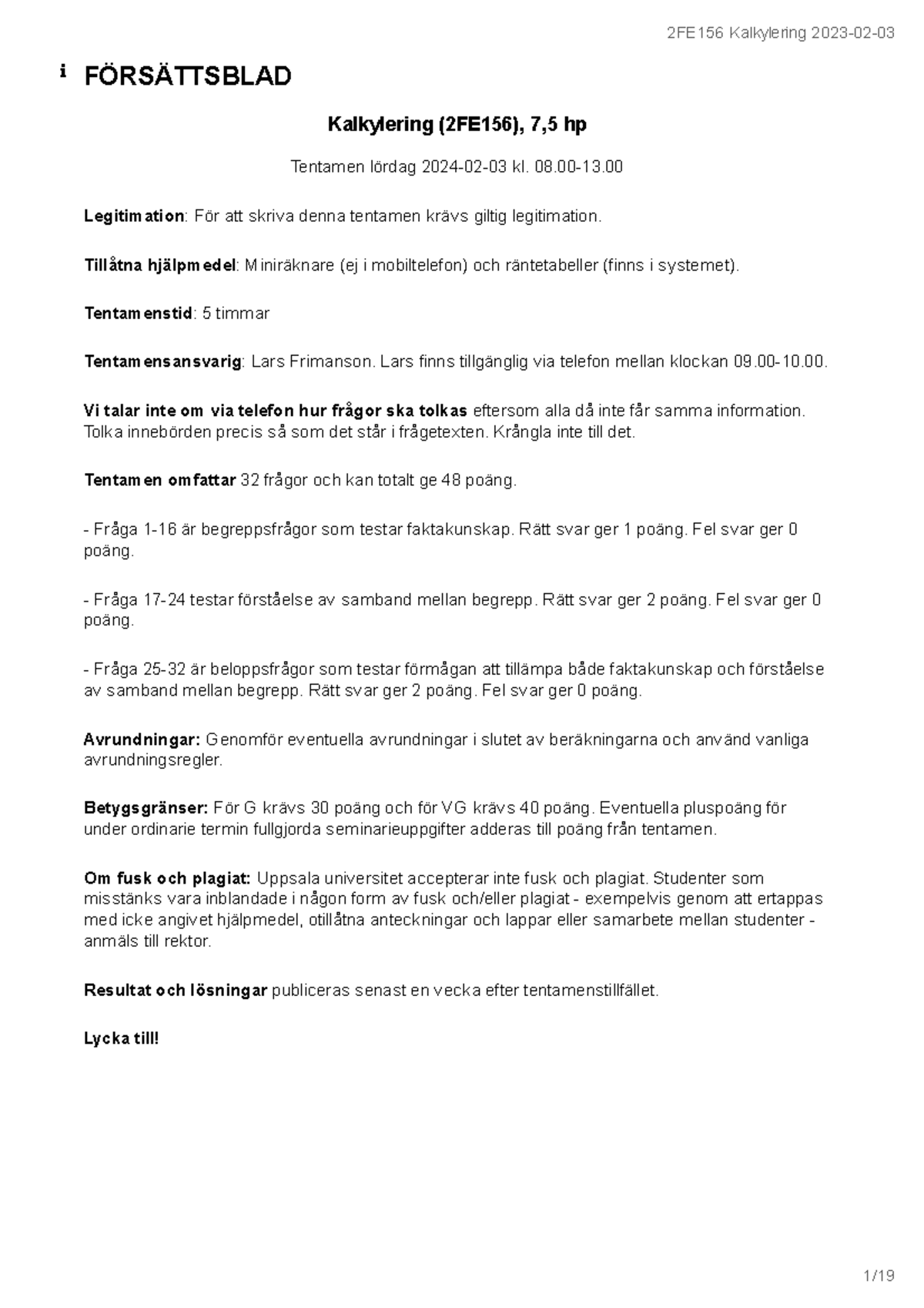 2FE156 Kalkylering 2024-02-03 med facit-1 - FÖRSÄTTSBLAD Kalkylering (2FE156), 7,5 hp Tentamen ...