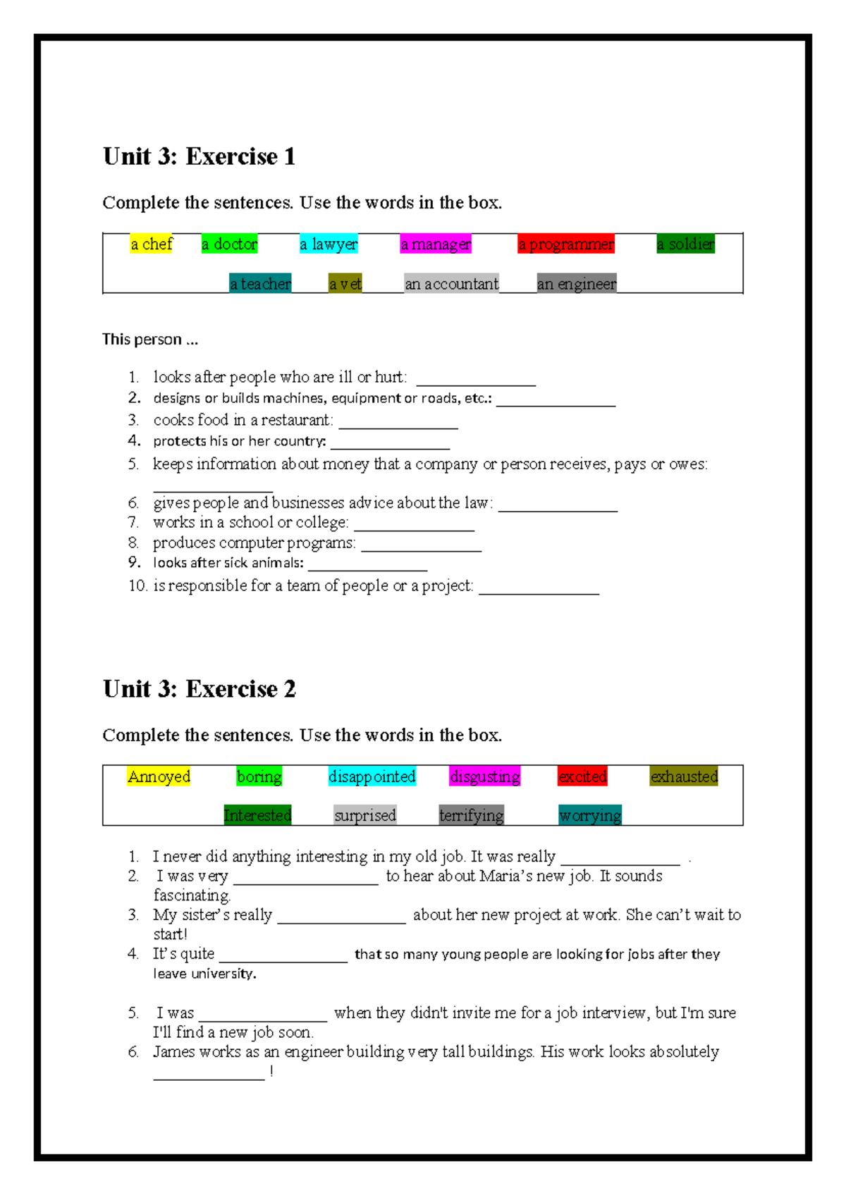 Prac unit 3 - hiiiiiiiiiiiiii - Unit 3: Exercise 1 Complete the sentences. Use the words in the ...
