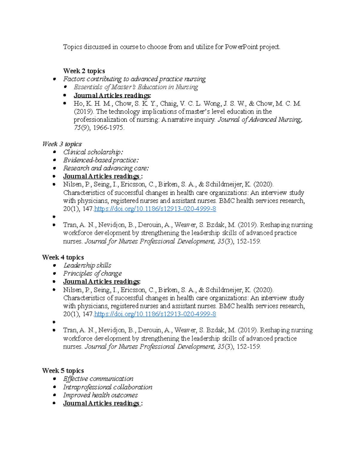 NSG 5000 topics - Topics discussed in course to choose from and utilize ...