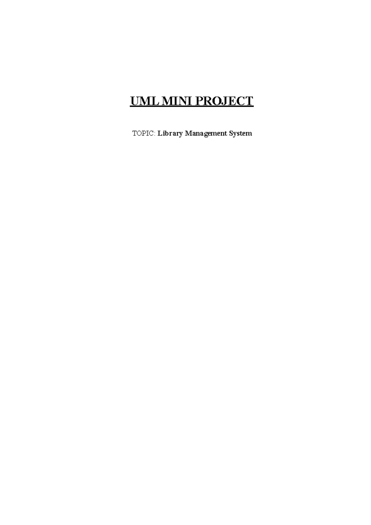 UML Mini Project - Lecture notes 1-4 - UML MINI PROJECT TOPIC: Library ...