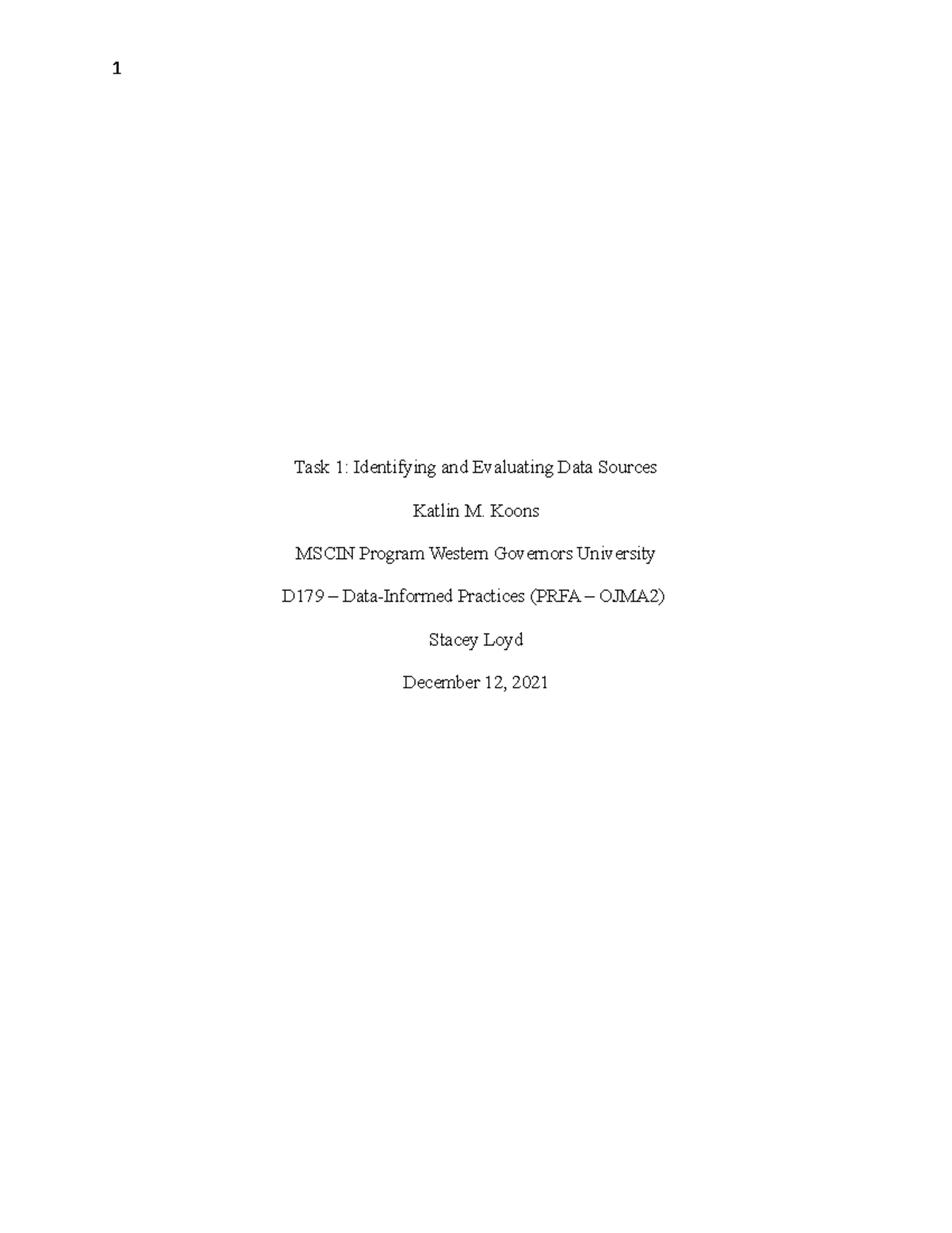 Task 1 Identifying and Evaluating Data Sources D179 - D179 - WGU - Studocu