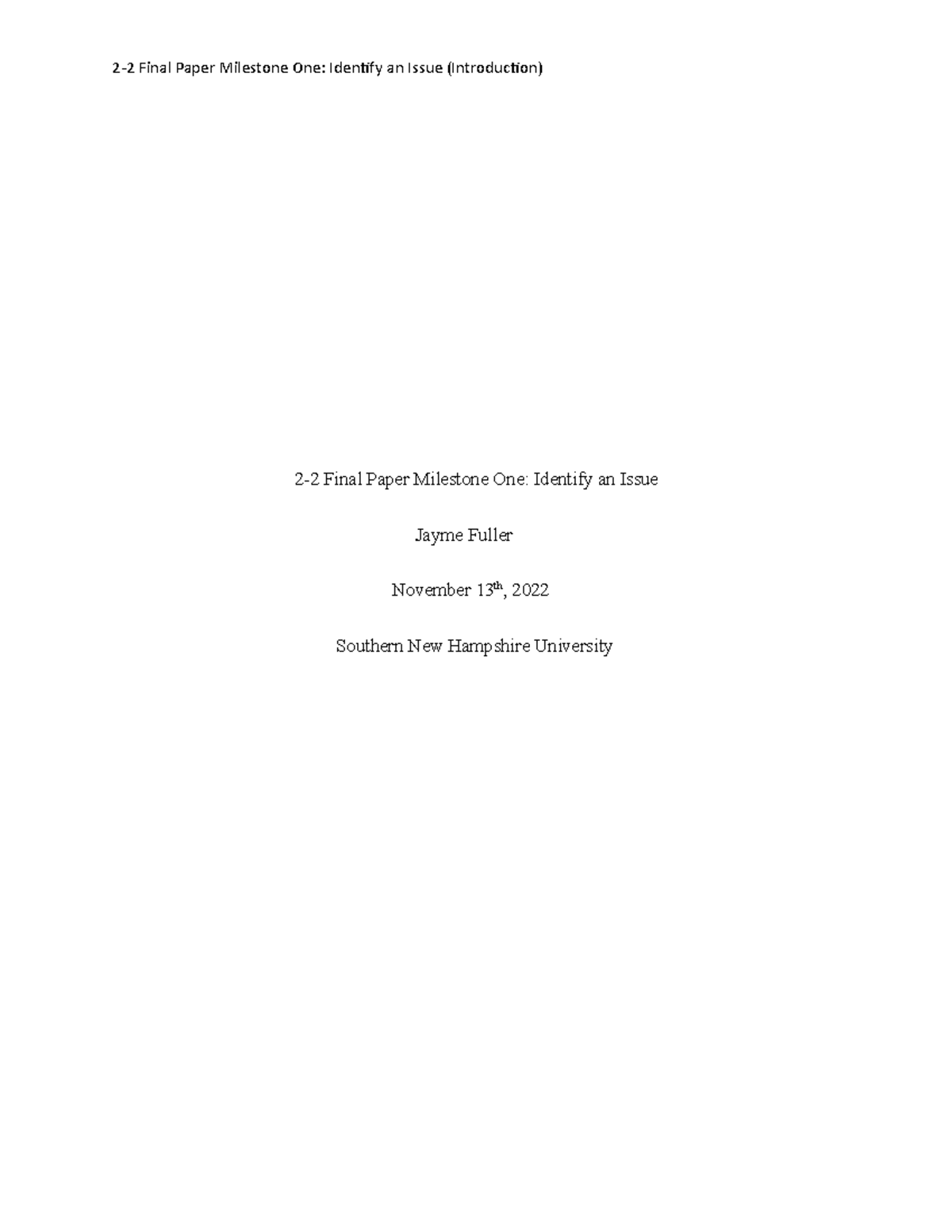 Module 2 Assignment - 2-2 Final Paper Milestone One: Identify an Issue ...