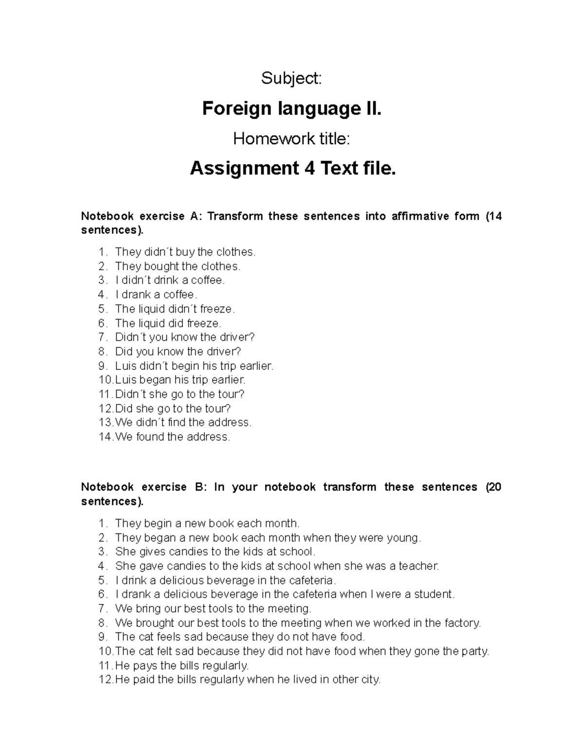English II assigment 4 - Subject: Foreign language II. Homework title ...