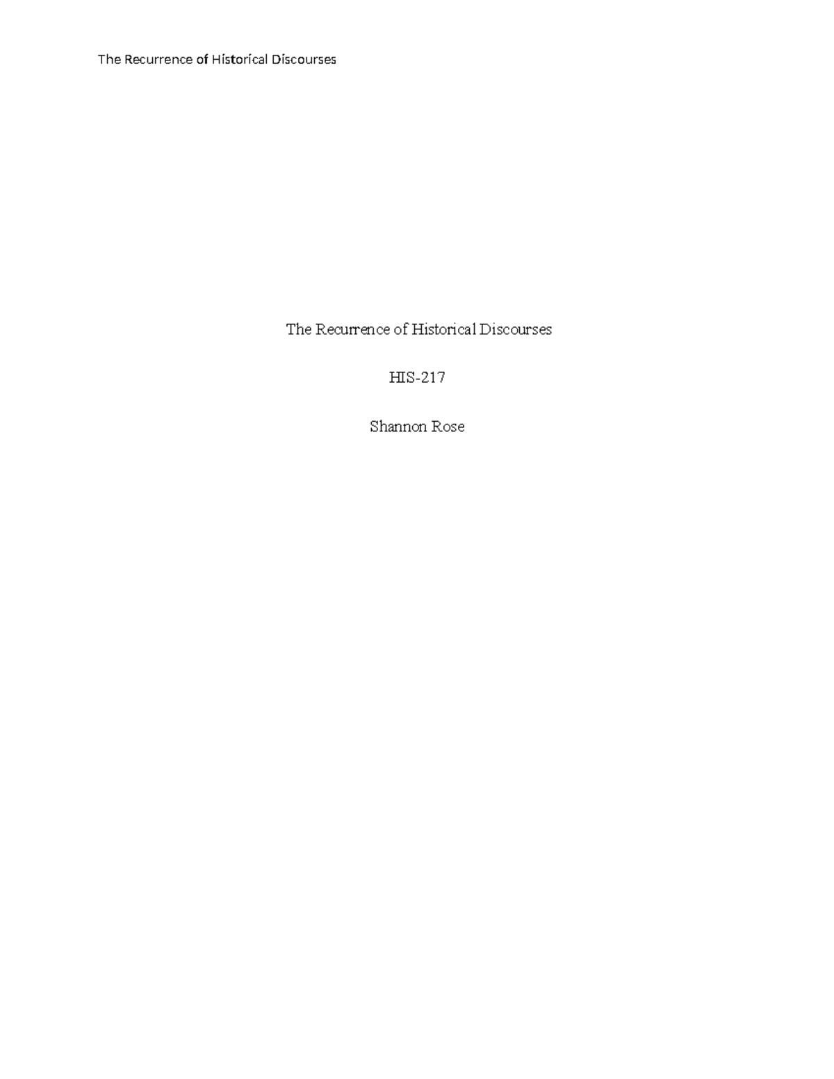 HIS-217 asgn. 1 - The Recurrence of Historical Discourses HIS- Shannon ...