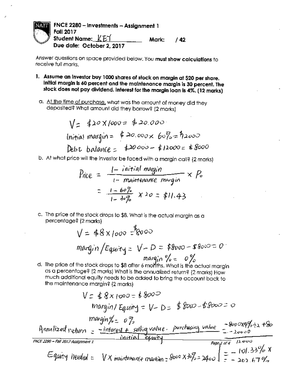 Assignment 1-Key - NAIT FNCE 2280 — Investments —— Assignment 1 Due date: October 2, 2017 Answer ...