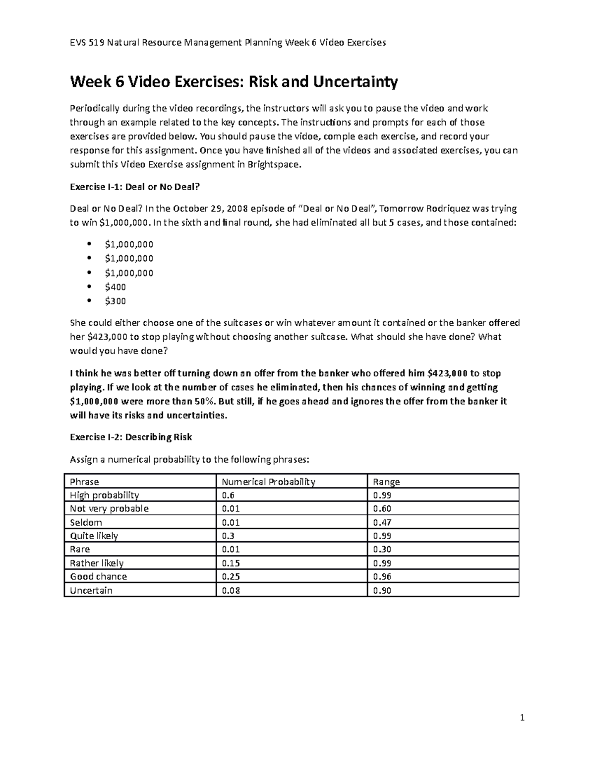 EVS 519 Week 6 Video Exercises - Week 6 Video Exercises: Risk and Uncertainty Periodically ...