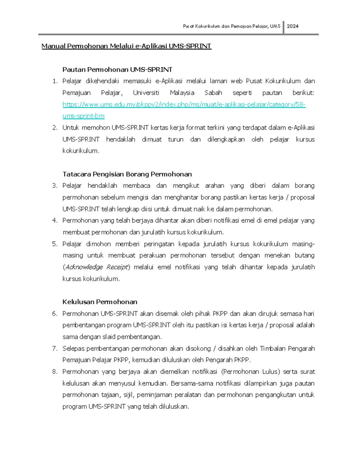 Manual E-Aplikasi Permohonan UMS- Sprint kemaskini 19 mac 2024 - Pusat Kokurikulum dan Pemajuan ...