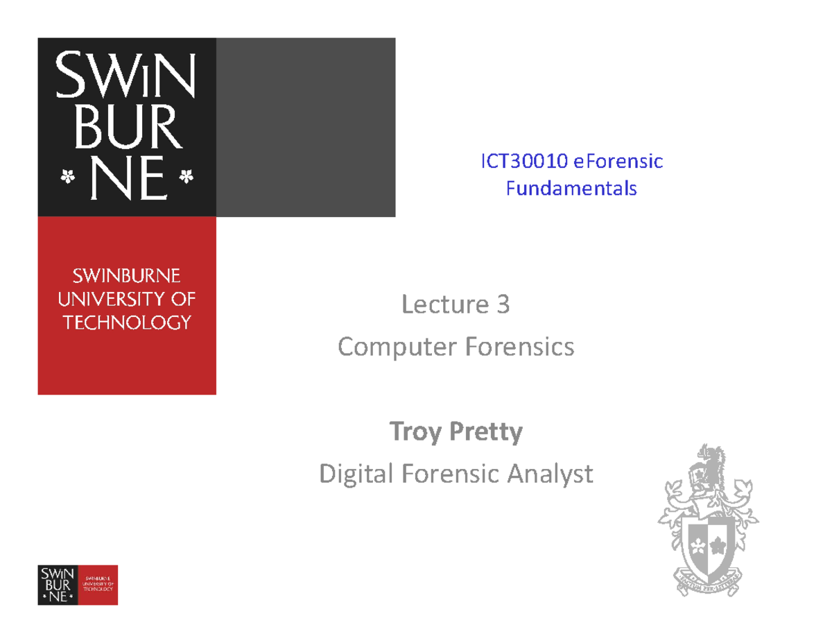 ICT30010 2021.3 Lecture 03 - Computer Forensics - ICT30010 eForensic ...