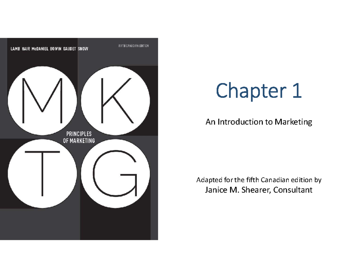 Intro to marketing, ch 1-5 - Chapter 1 An Introduction to Marketing Adapted for the fifth ...