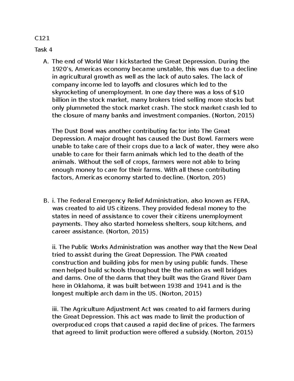 C121 Task 4 - Passed - C Task 4 A. The end of World War I kickstarted ...