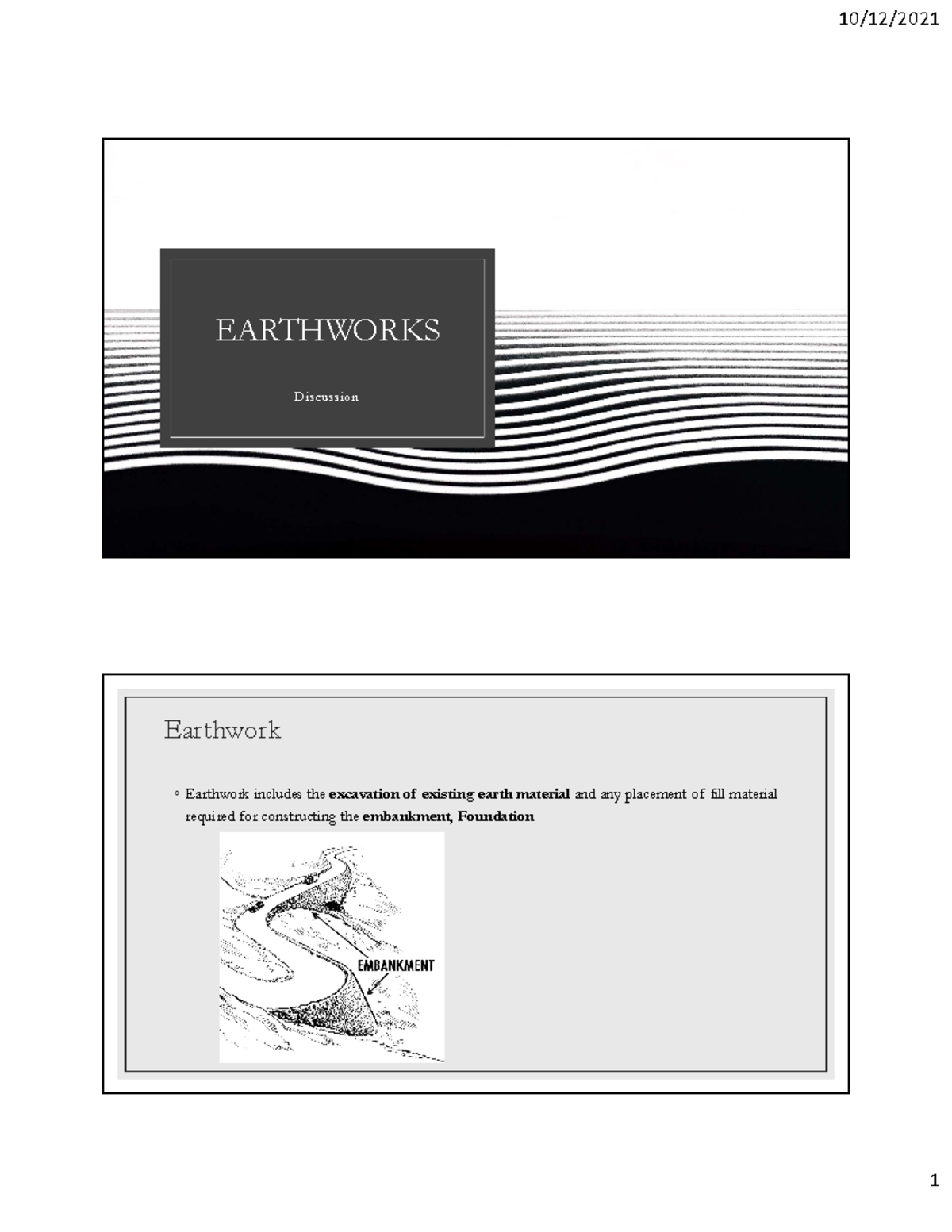 Earthwork - engr. judy tordilla - EARTHWORKS ####### Discussion Earthwork Earthwork includes the ...