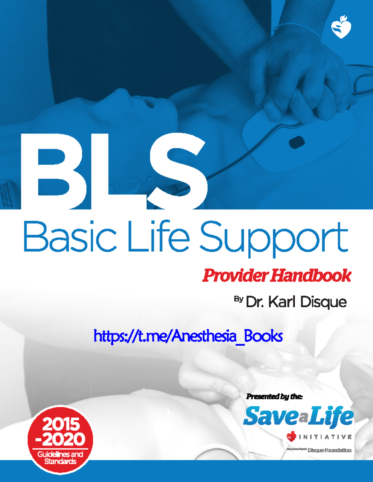 BLS Handbook - Medicine. - Copyright © 2016 Satori Continuum Publishing ...