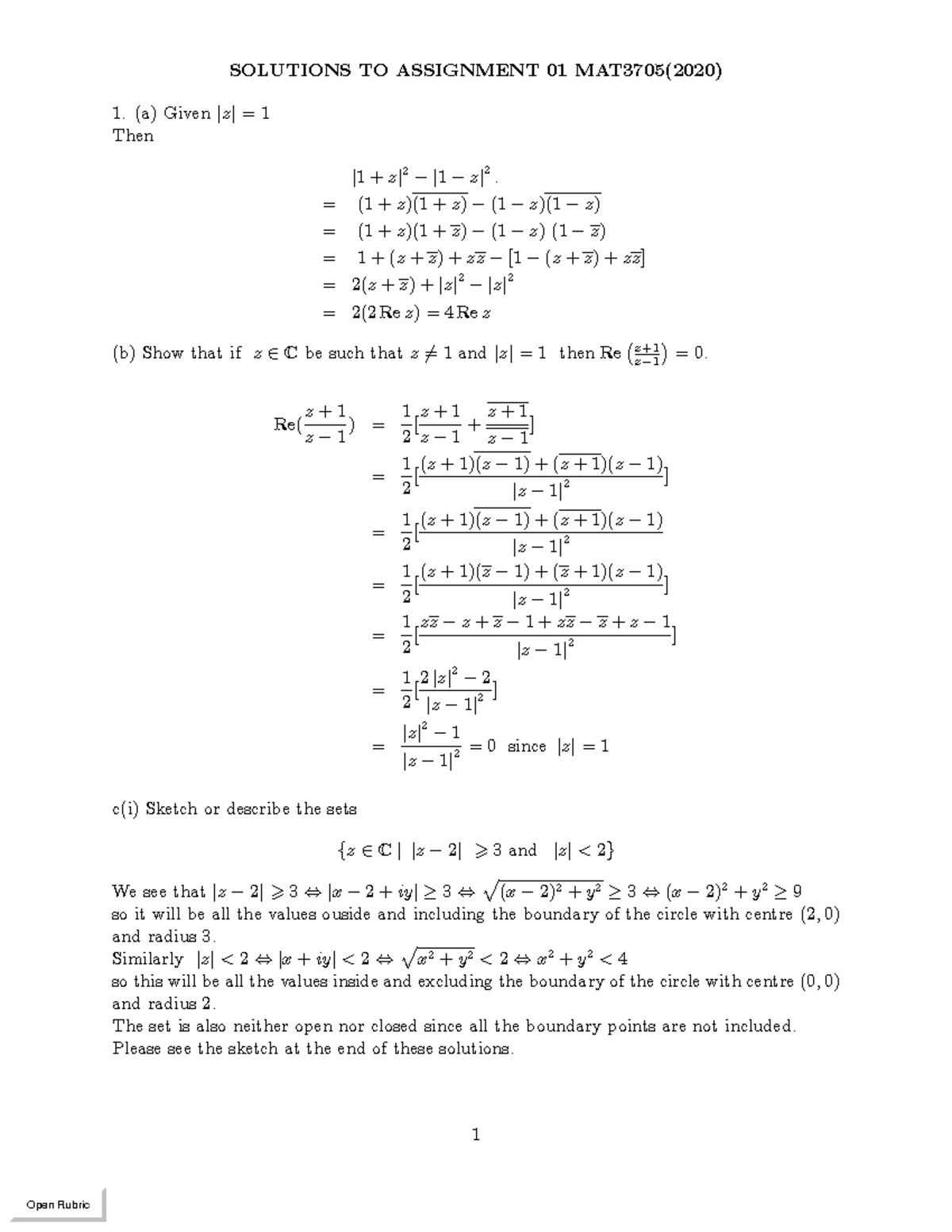 MAT3705 Solutions assignment 1 Sem1 - SOLUTIONS TO ASSIGNMENT 01 MAT3705(2020) (a) Given jzj = 1 ...