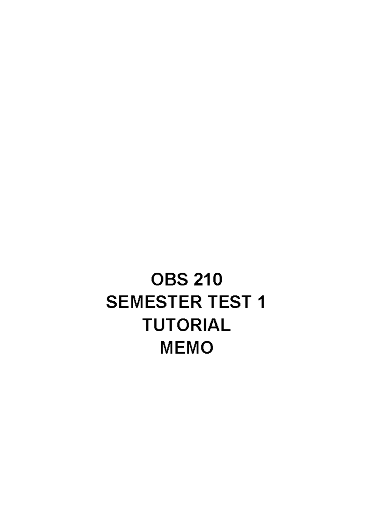 Tutorial activity - OBS 210 SEMESTER TEST 1 TUTORIAL MEMO CASE STUDY ...