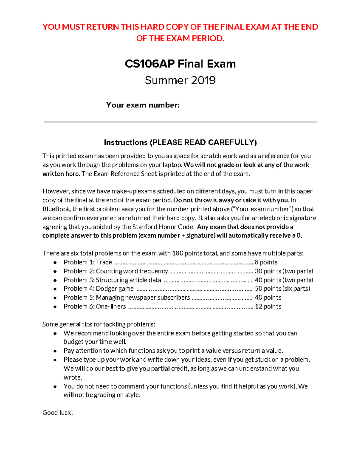 Final- Stanford - OF THE EXAM PERIOD. CS 106 AP Final Exam Summer 2019 Your exam number: - Studocu