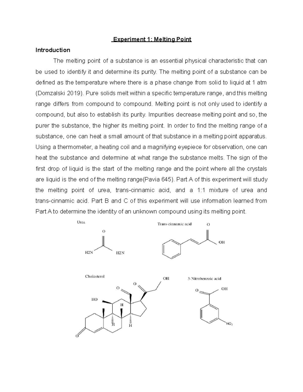 Copy of Orgo 1 Lab Report 1 - Experiment 1: Melting Point Introduction The melting point of a ...