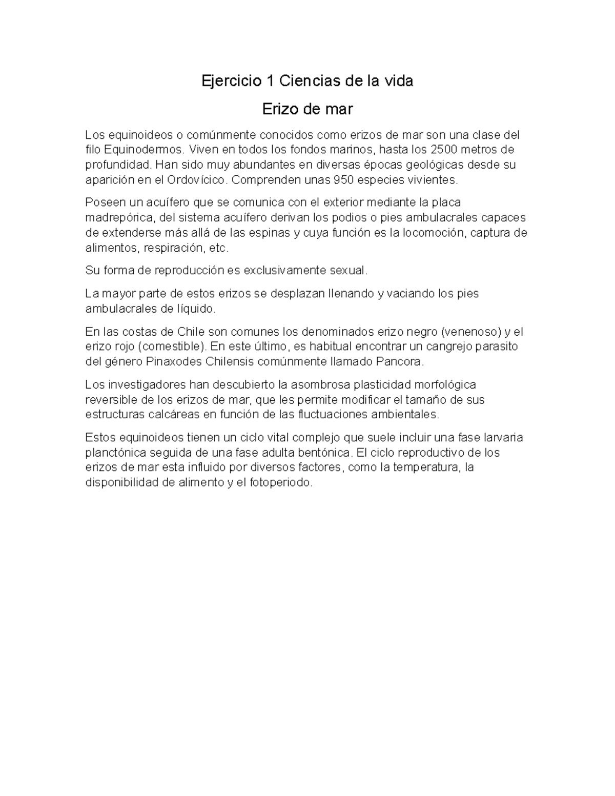 Ejercicio 1 Ciencias de la vida - Viven en todos los fondos marinos, hasta los 2500 metros de ...