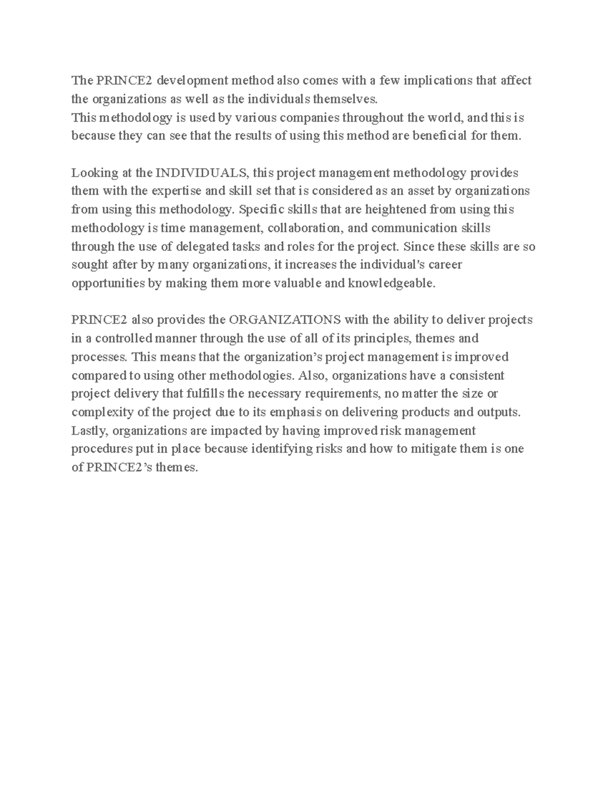 MIS322 Prince 2 Speech - The PRINCE2 development method also comes with ...